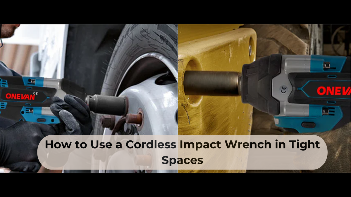 How to Use a Cordless Impact Wrench in Tight Spaces