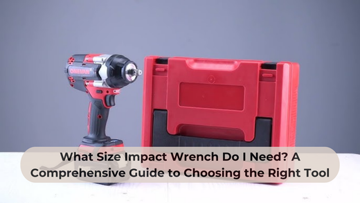 What Size Impact Wrench Do I Need? A Comprehensive Guide to Choosing ...